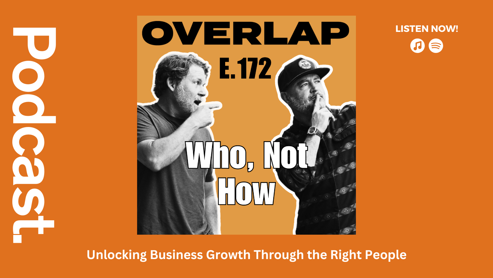 EPISODE 172: Who Not How: Unlocking Business Growth Through the Right ...